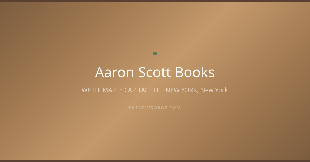 Aaron Scott Books - Financial Advisor in NEW YORK, New York | AdvisorOS